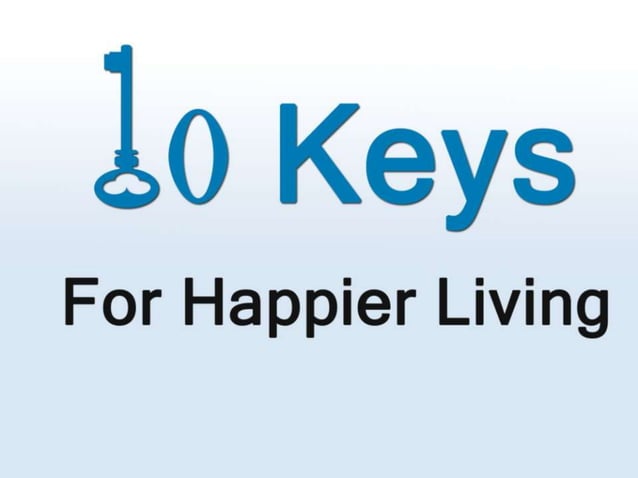 10 keys for happier living | PPSX