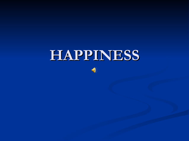 Happiness | PPT