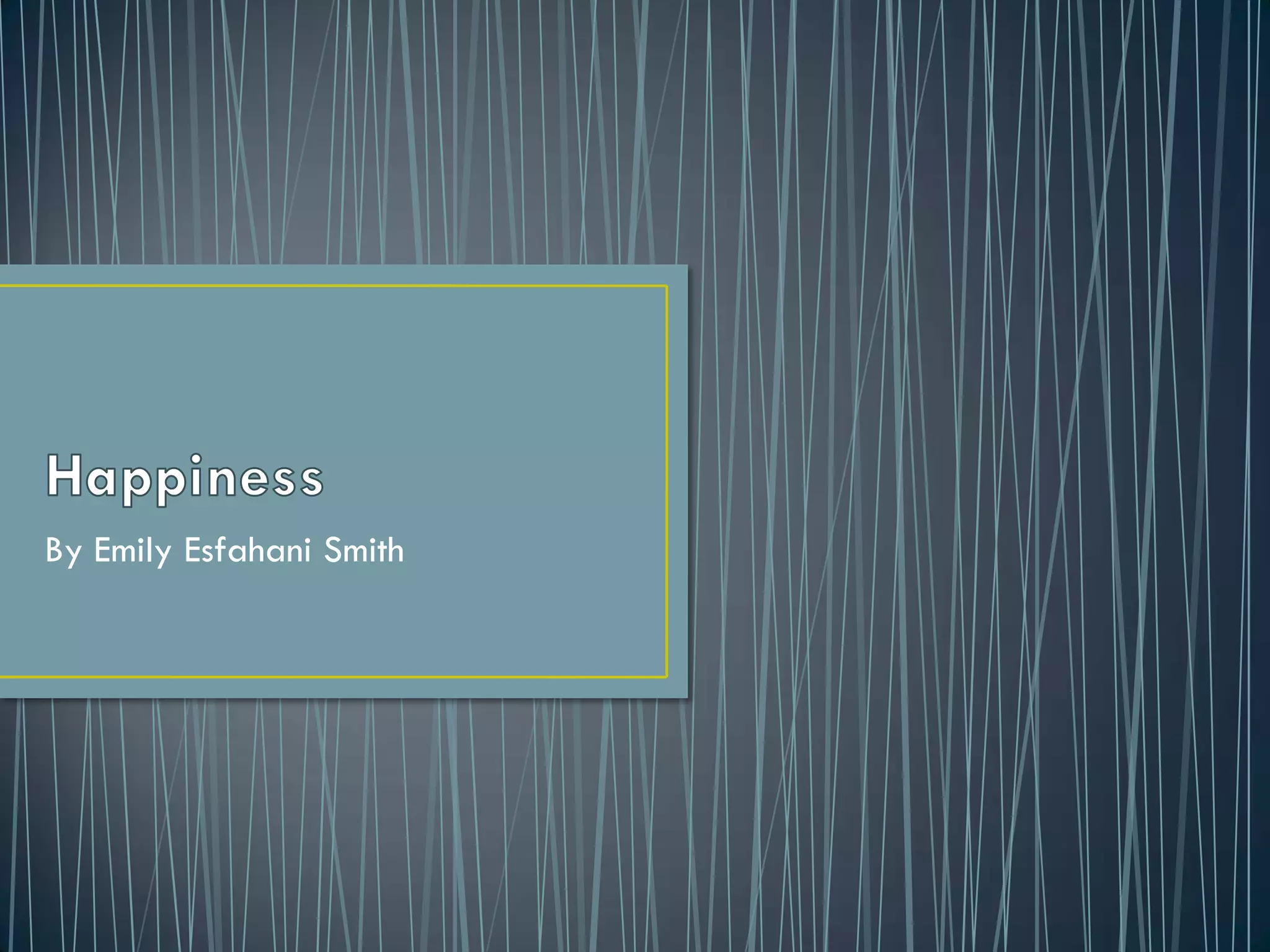 Happiness | PPT