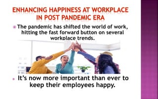 HAPPINESS AT WORKPLACE (DBG).pptx