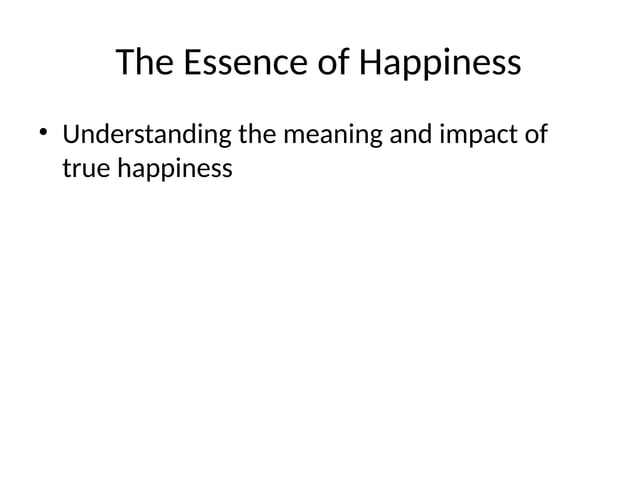 Powerpoint_on_Presentation_The essence of happiness_.pptx
