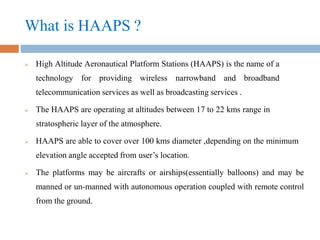 HIGH ALTITUDE AERONAUTICAL PLATFORMS (HAAPS) | PPTX