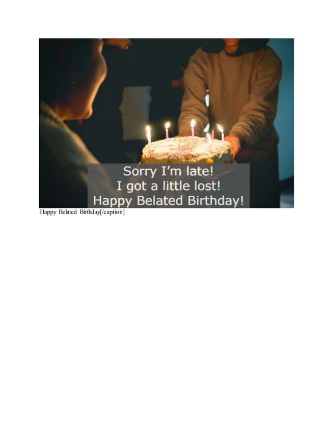 300+ Happy belated birthday wishes, images, gif, meme 2021 | PDF