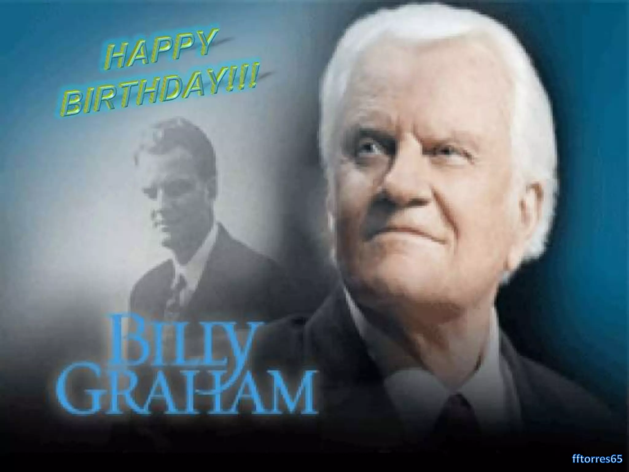 Happy birthday billy graham | PPTX | Birthday | Personal Celebrations ...