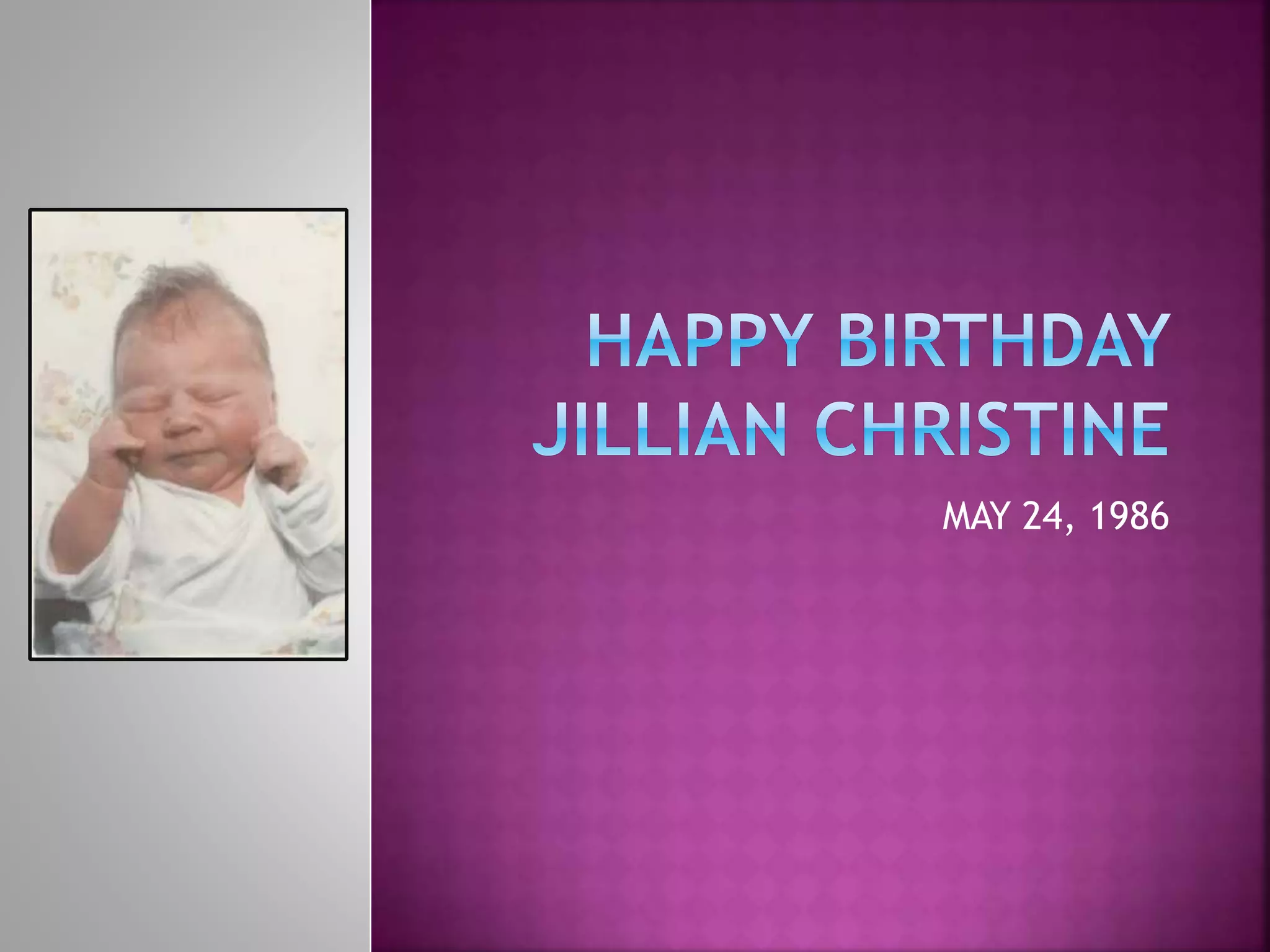 Happy birthday Jillian Christine | PPT