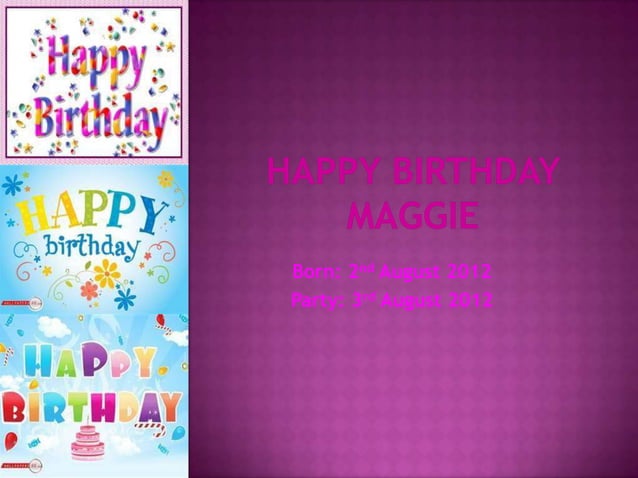 Happy birthday maggie powerpoint | PPTX