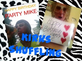 Happy birthday party mike | PPT