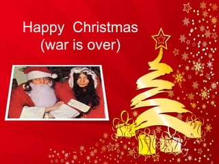 Happy christmas (war is over) - John Lennon | PPT