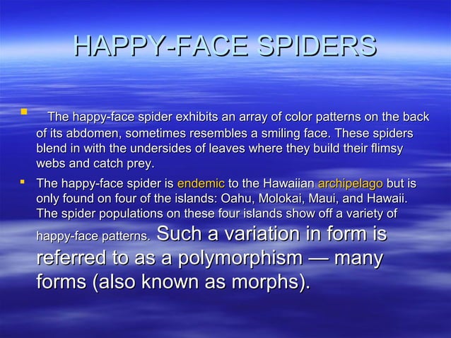 Happy face spidersofhawaii | PPT