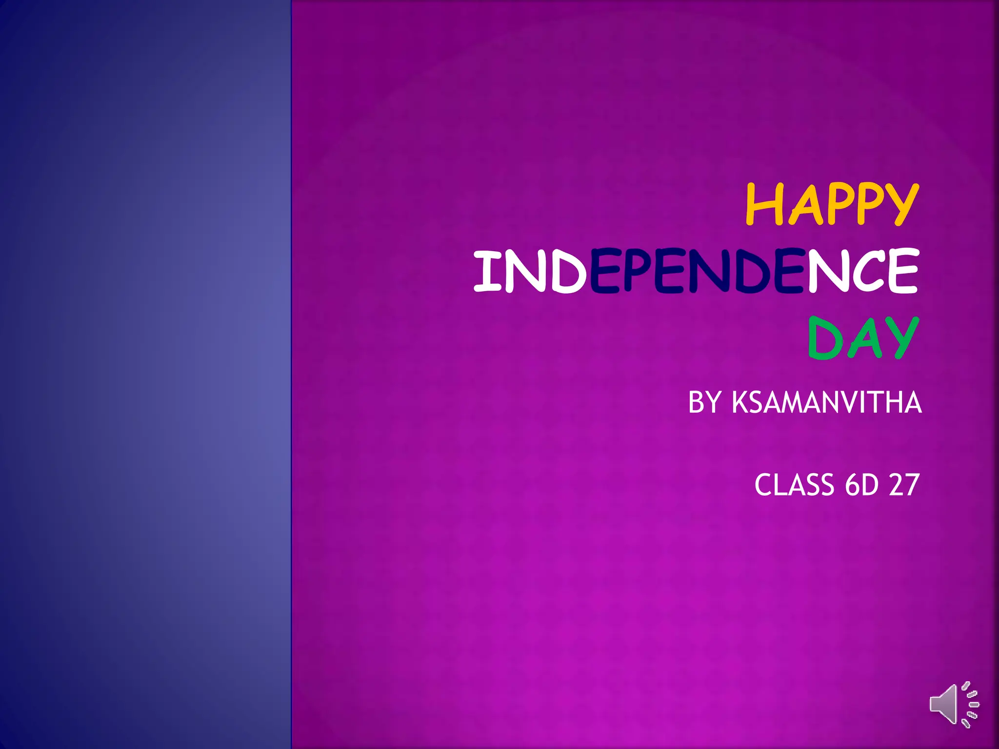 HAPPY INDEPENDENCE.pptx