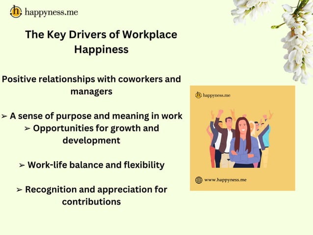 Happyness- Exploring the Key Drivers of Workplace Happiness | PDF