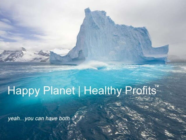 Happy Planet I Healthy Profits | PPTX