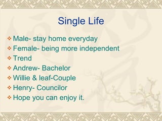 Happy Single Life | PPT