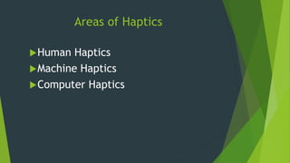 Haptic Technology | PPTX | Consumer Electronics | Technology & Computing