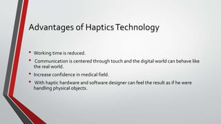 Haptic technology ppt | PPTX