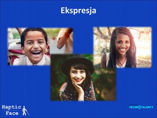 Haptic face prezentacja | PPT
