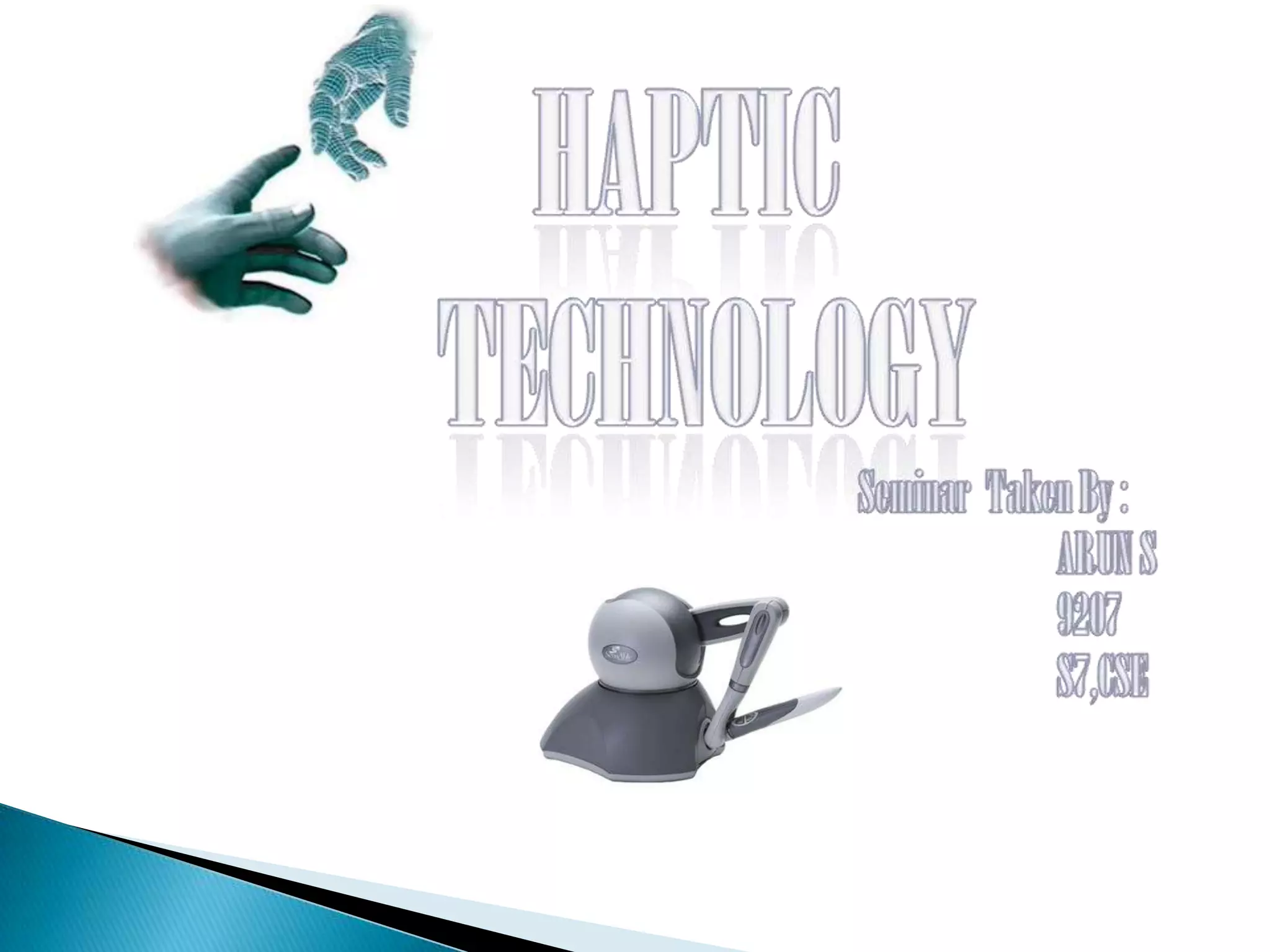 Haptic Technology ppt | PPTX | Robotics | Technology & Computing