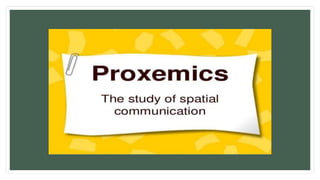 Haptics and proxemics | PPTX