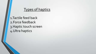 presentation on Haptic Technology | PPTX | Consumer Electronics ...