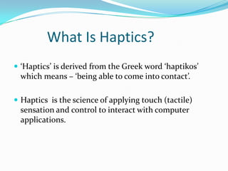 Haptics ppt | PPTX