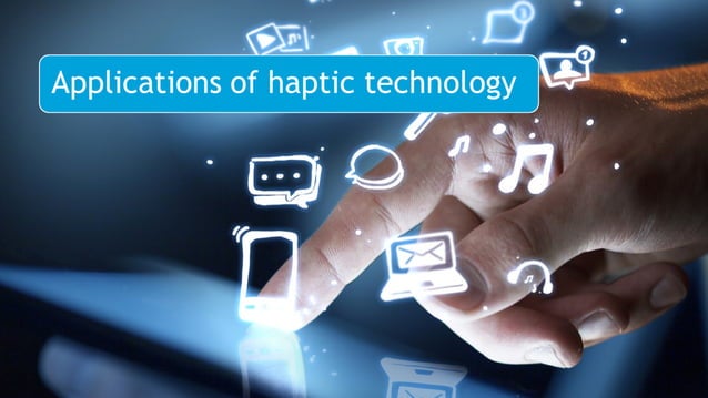 Haptics ppt | PPT