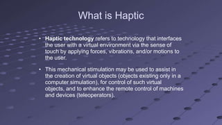 Haptics touch the virtual | PPTX