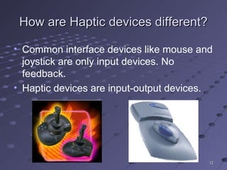 Haptic tech | PPT | Augmented Reality | Technology & Computing