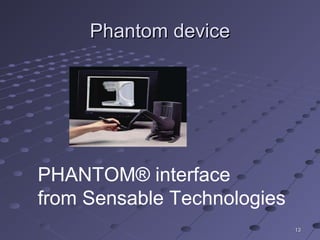 Haptic tech | PPT | Augmented Reality | Technology & Computing