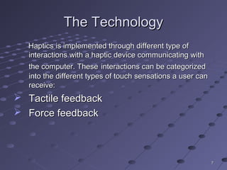 Haptic tech | PPT | Augmented Reality | Technology & Computing