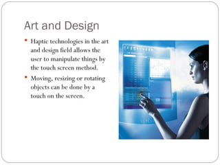Haptic Technologies | PPT