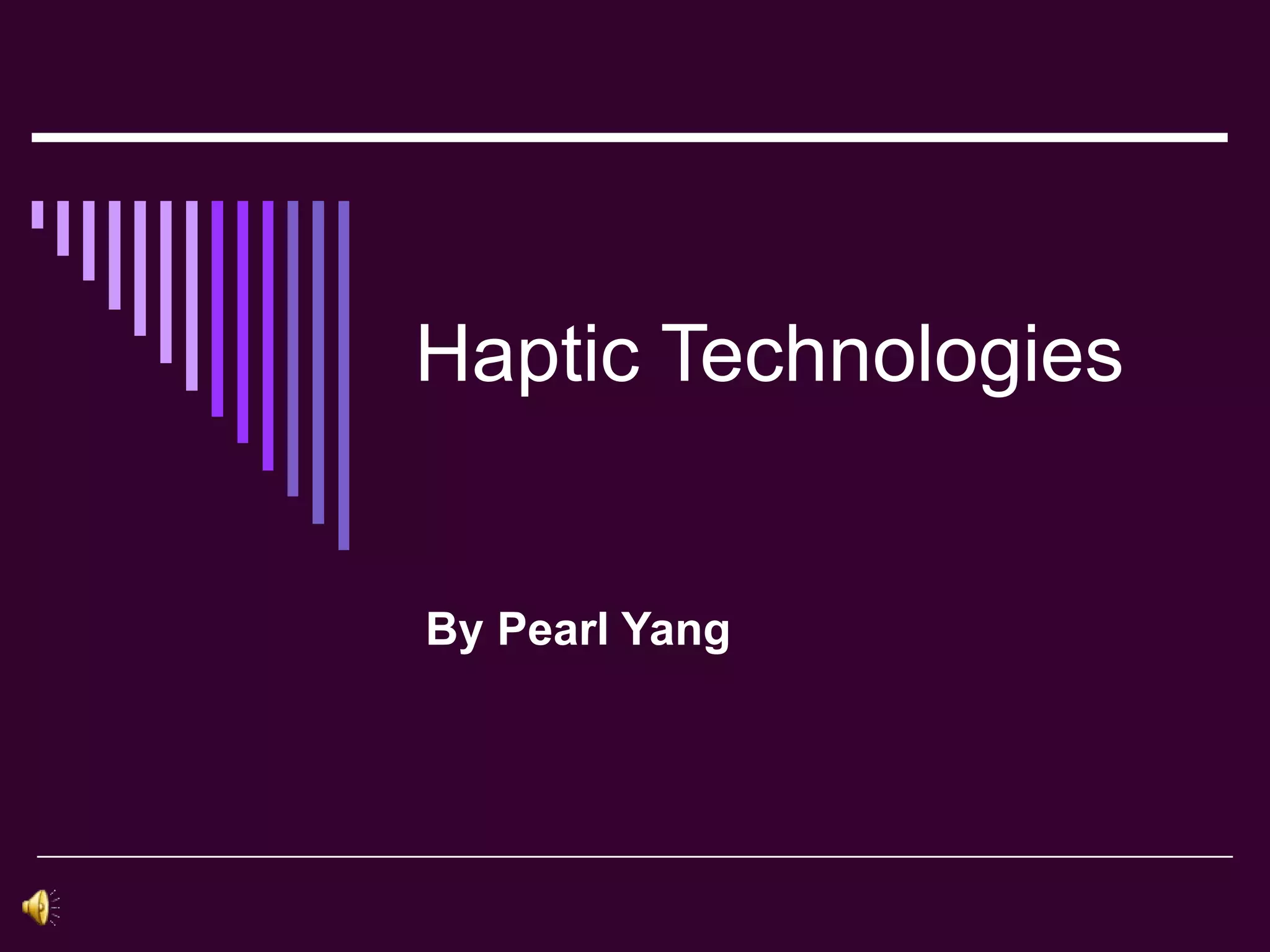 Haptic Technologies | PPT