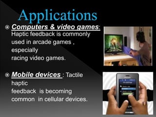 Haptic technology-sense of touch(connect) | PPT