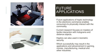 Haptic technology | PPTX