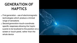 here we present a presentation on haptic technology | PPT