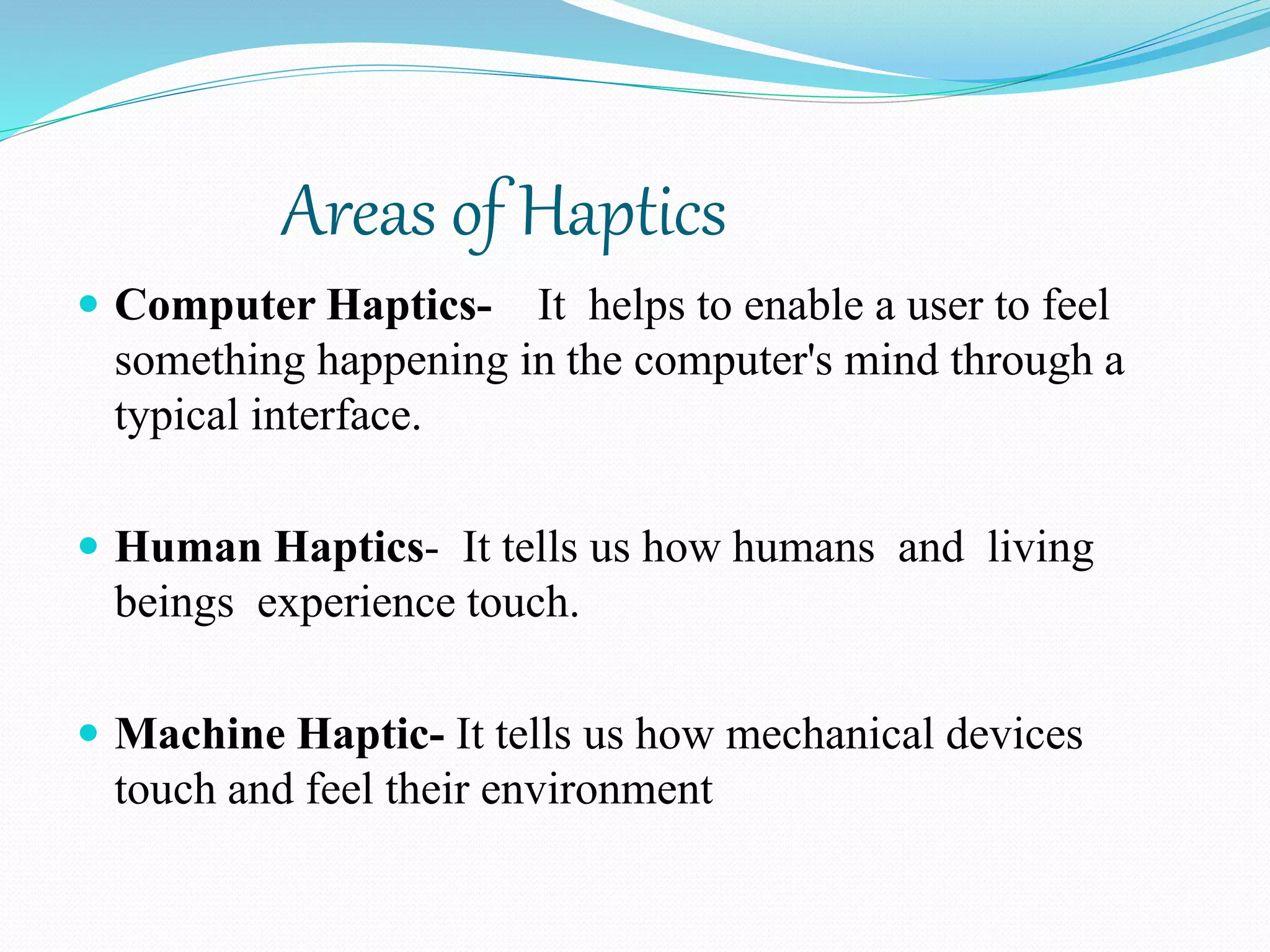 Haptic touch feedback technology ppt | PPTX