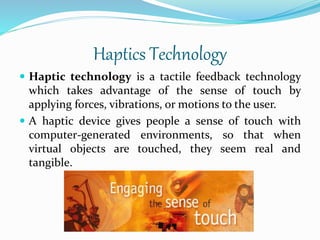 Haptic touch feedback technology ppt | PPTX