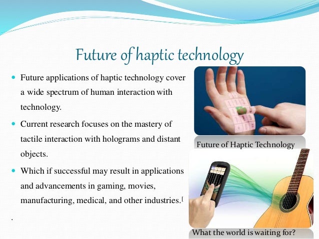 Haptic touch feedback technology ppt