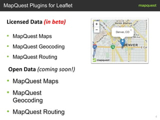 2013 Vendor, MapQuest Plugins for Leaflet by Jonathan Harahush | PPT