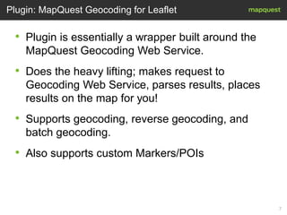 2013 Vendor, MapQuest Plugins for Leaflet by Jonathan Harahush | PPT