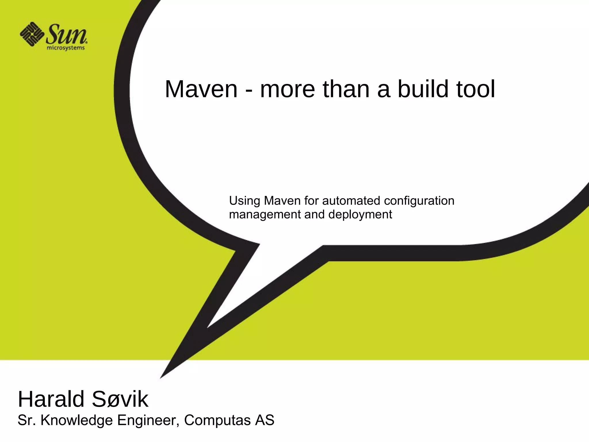 Maven 2 - more than a build tool | PPT