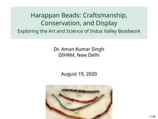 {Harappan Beads: Craftsmanship, Conservation, and Display | PDF