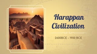 history of lost civilization of india- Harappan civilization | PPTX