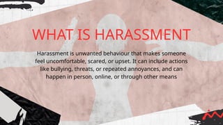 HARASSMENT IN WORKPLACE FOR DEEP KNOWLEDGE | PPTX