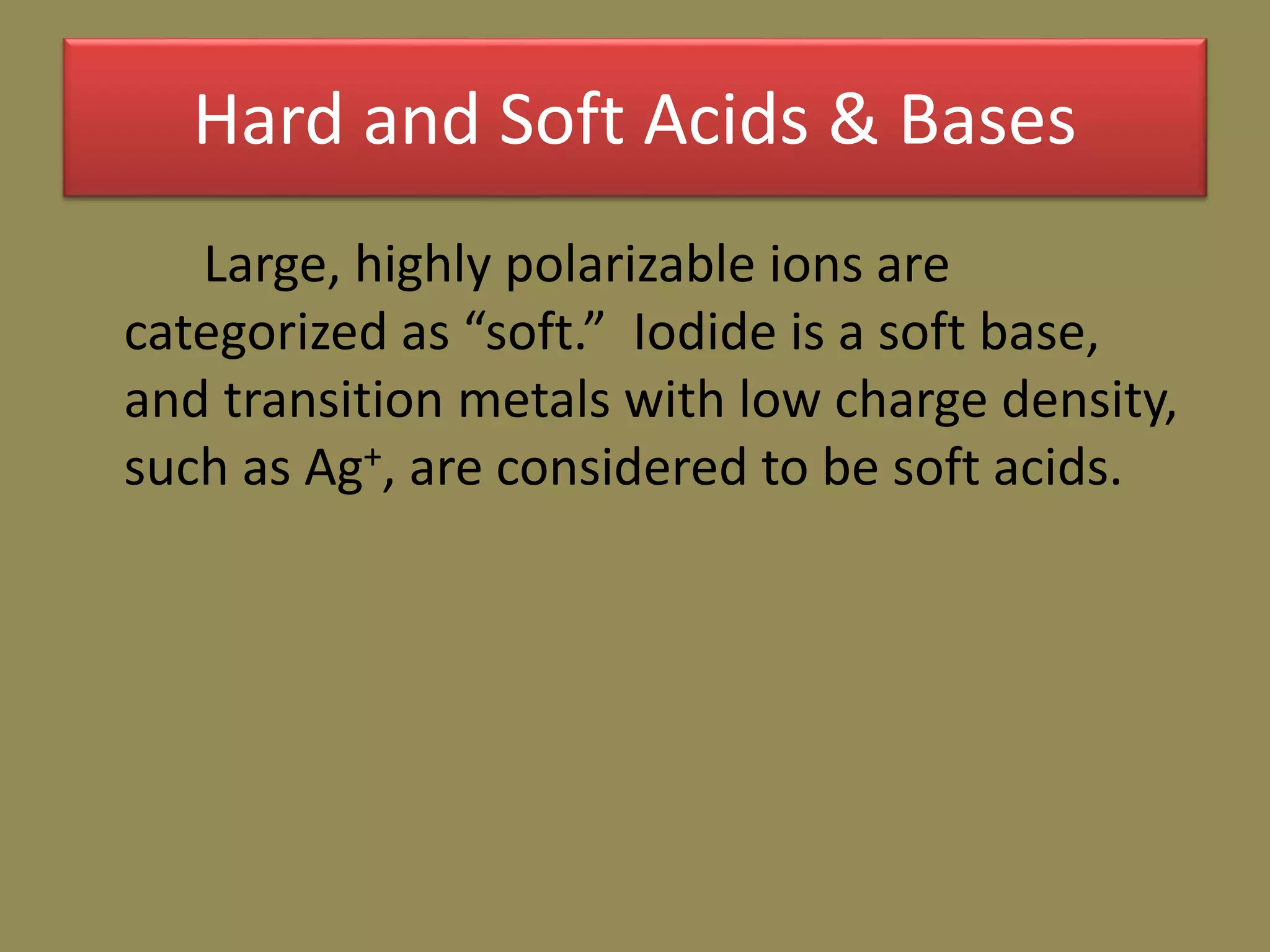 Hard soft acid-base theory | PPTX