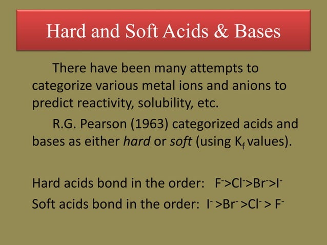 Hard soft acid-base theory | PPTX | Chemistry | Science