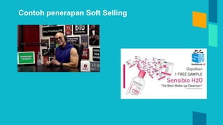 materi pembelajaran hard and soft selling | PPTX