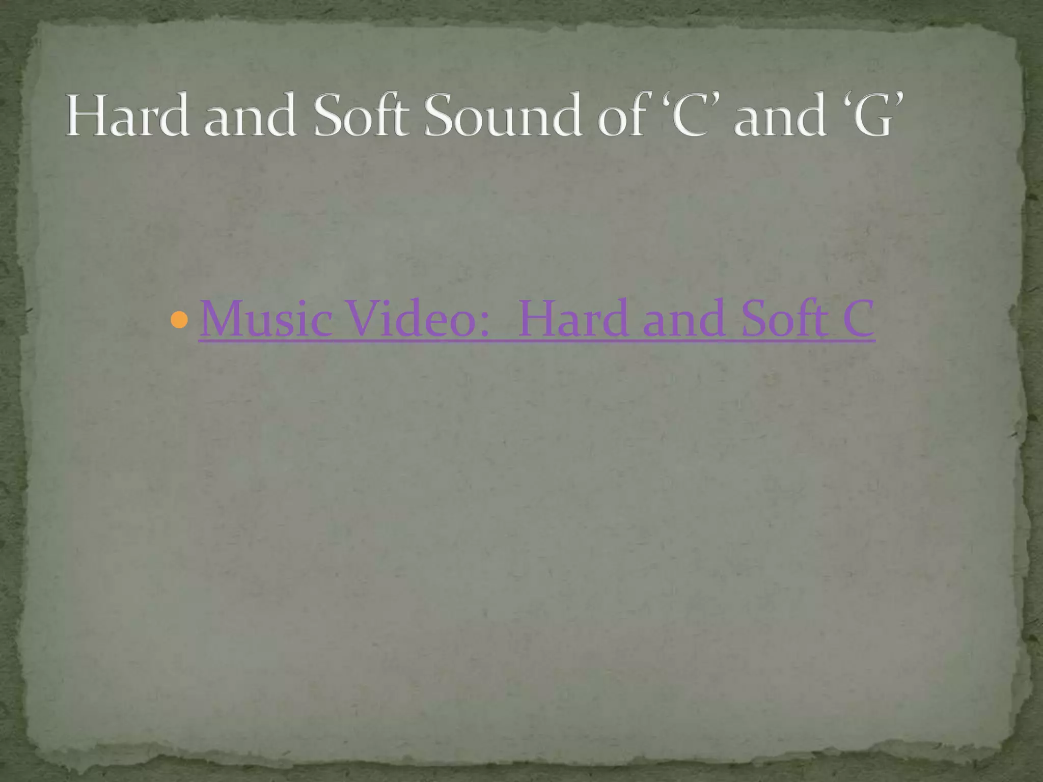 Hard and soft sounds of ‘c’ and 'g' | PPTX