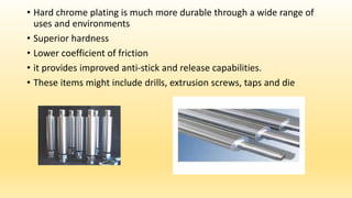 advantages of Hard chrome electroplating | PPTX
