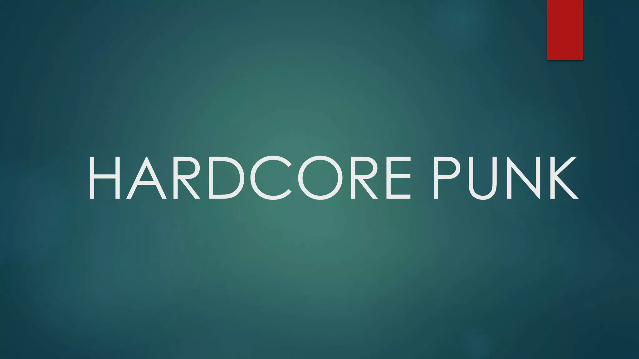 Hardcore punk (Ingles) | PPT