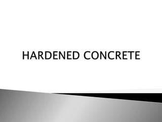 Hardened Concrete | PPTX